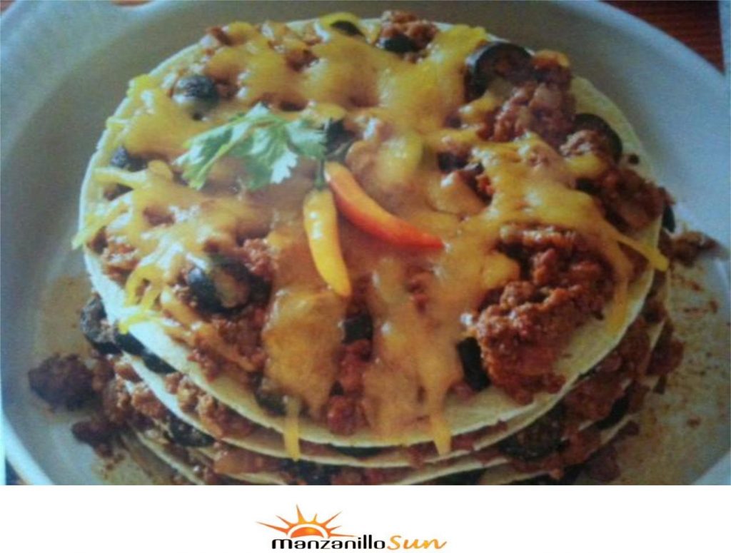 Stacked Tortilla Pie – Manzanillo Sun