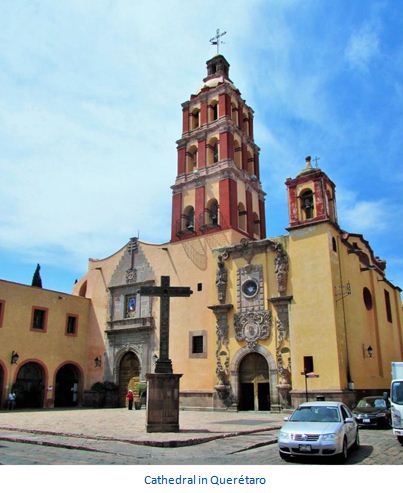 Querétaro – Cradle of Mexican Independence – Manzanillo Sun